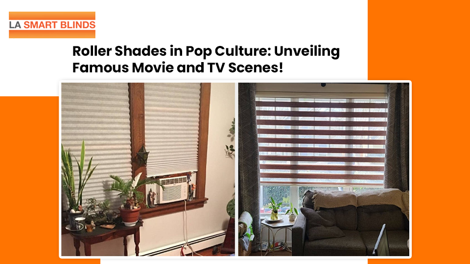 Roller Shades in Pop Culture: Unveiling Famous Movie and TV Scenes ...